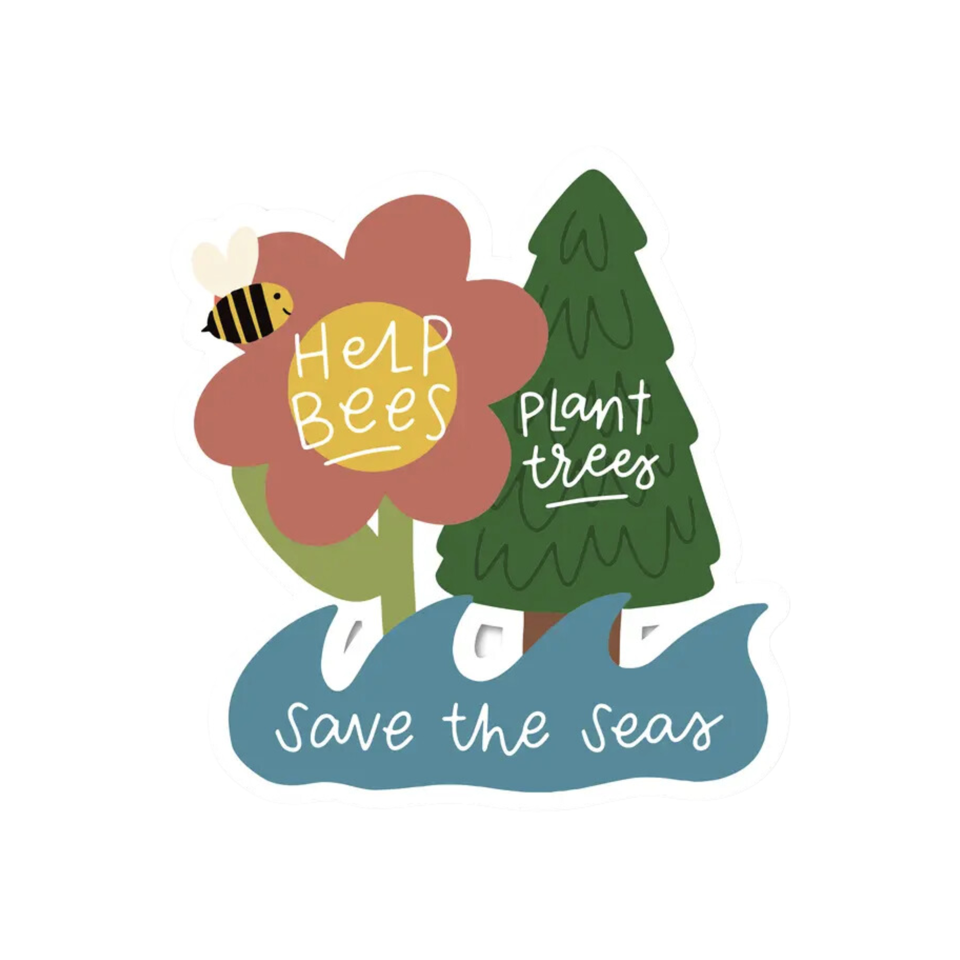 Help Bees, Plant Trees, Save The Seas Sticker – Golden Hour Gift Co