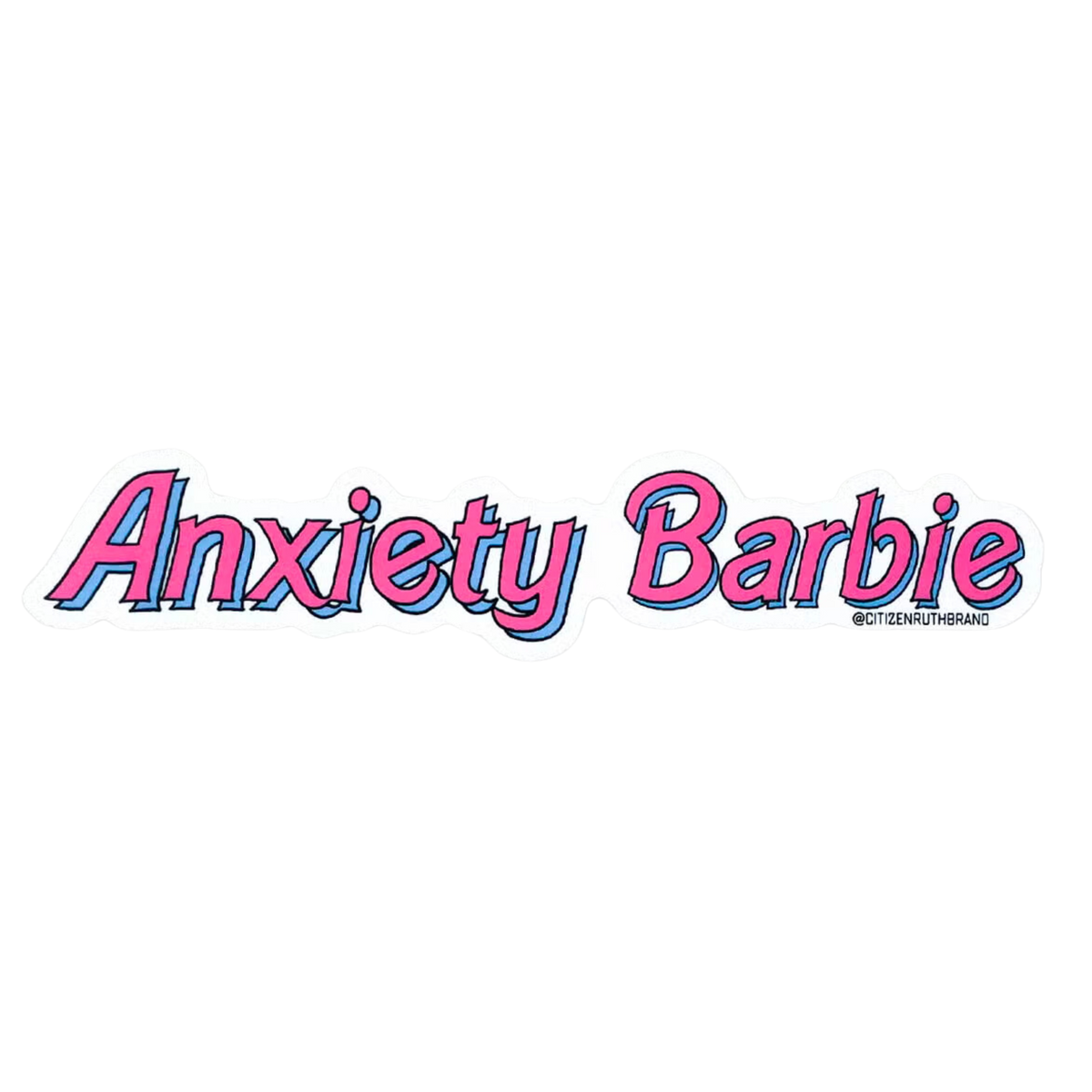 Anxiety Barbie Sticker – Golden Hour Gift Co