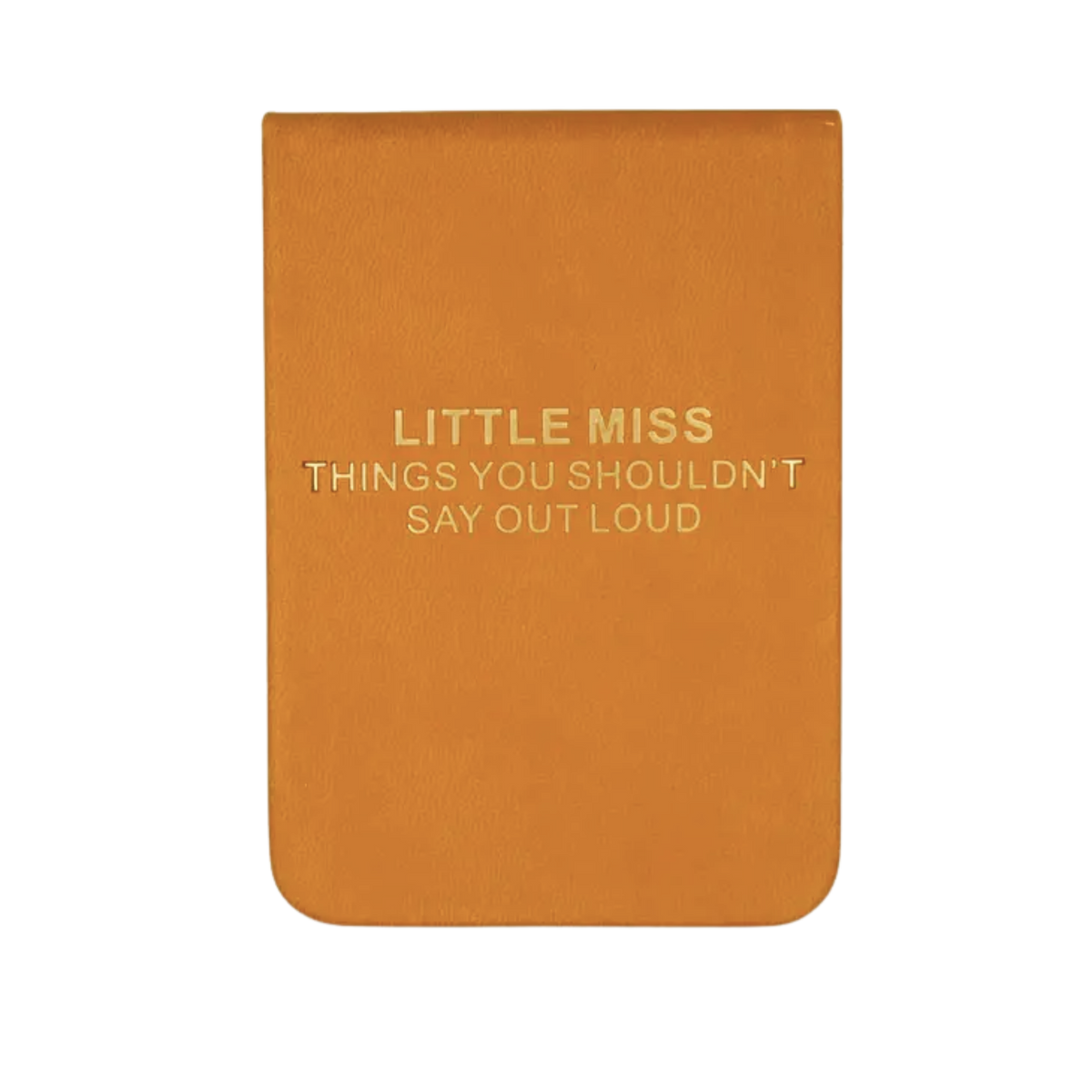 Little Miss Things You Shouldn’t Say Out Loud Pocket Journal – Golden ...
