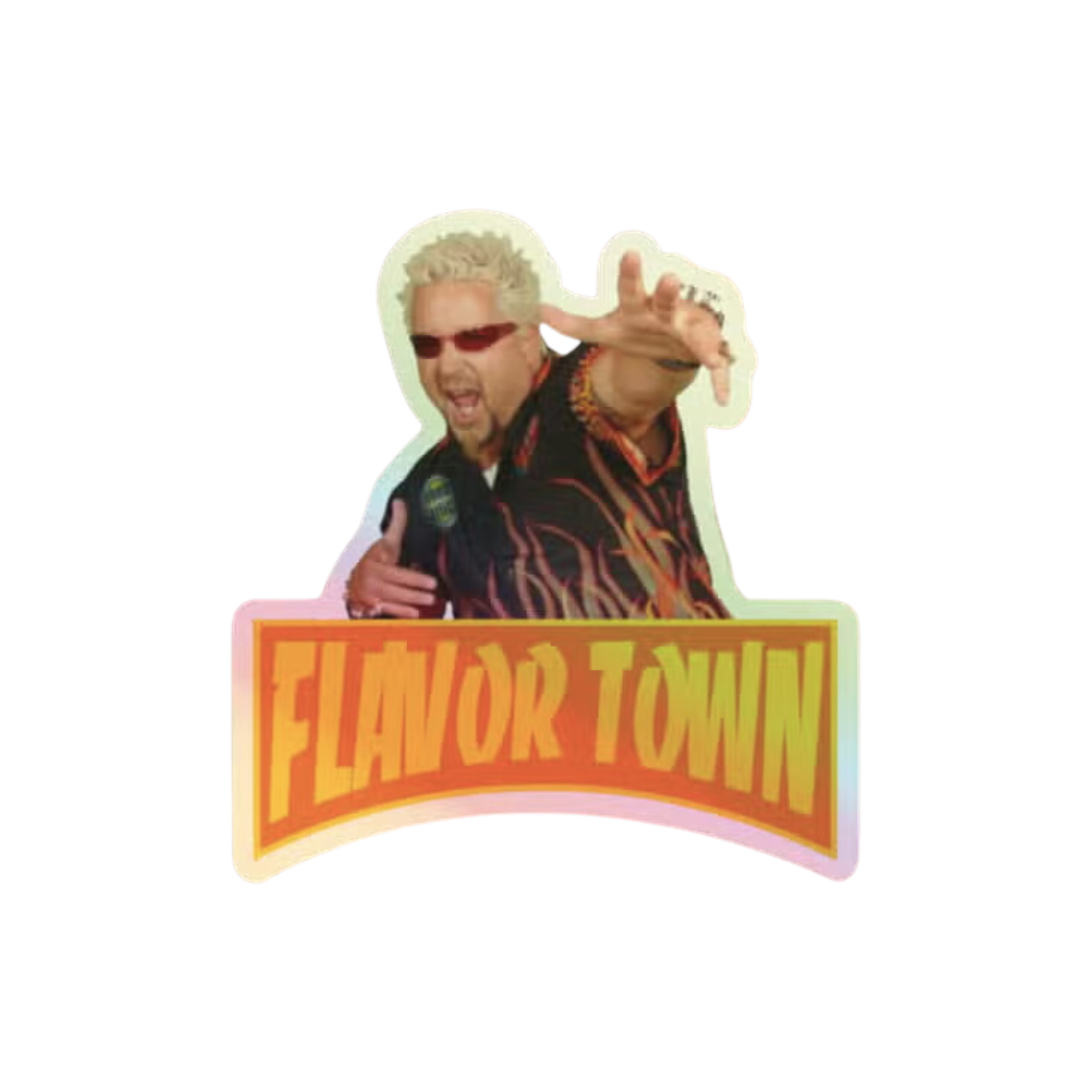 Holographic Flavor Town Guy Fieri Meme Sticker – Golden Hour Gift Co