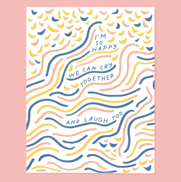 Happy Cry Card – Golden Hour Gift Co